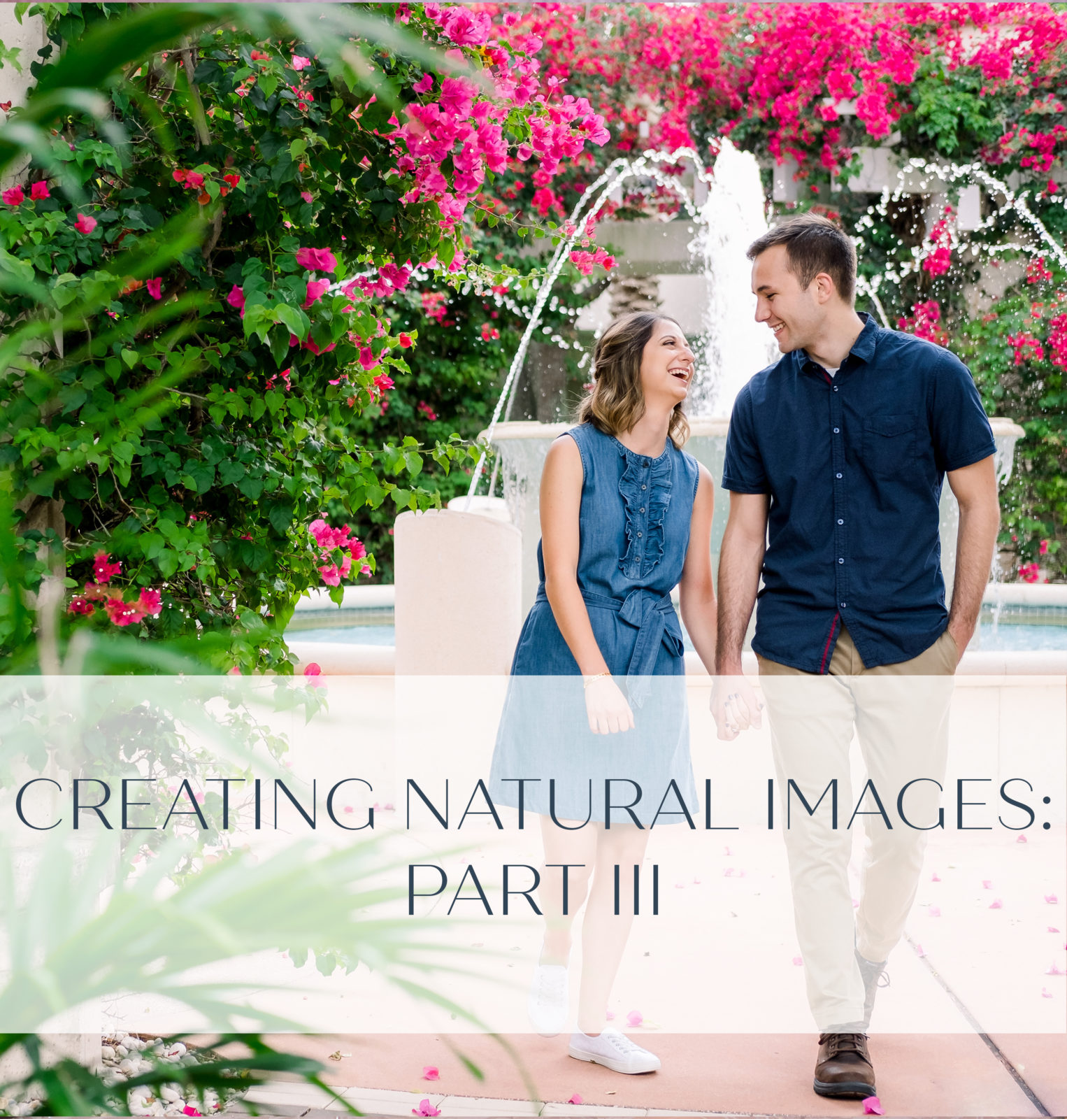 Creating Natural Images That Get Noticed: Part Three - Sarah & Ben ...